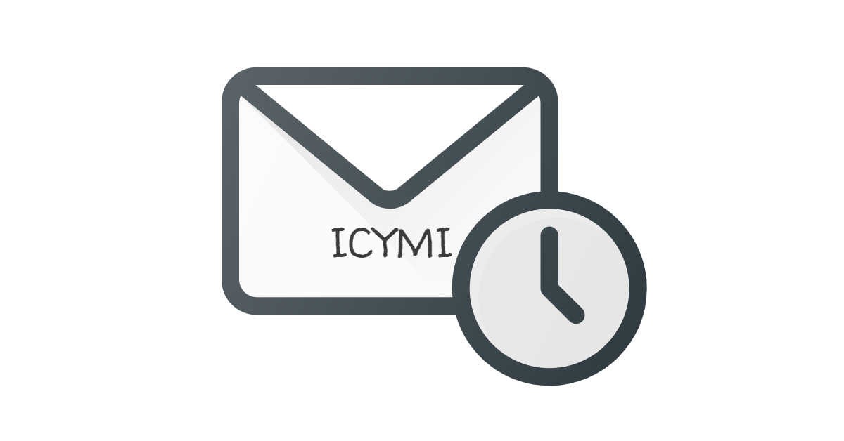 ICYMI - Your personal email newsletter - ICYMI